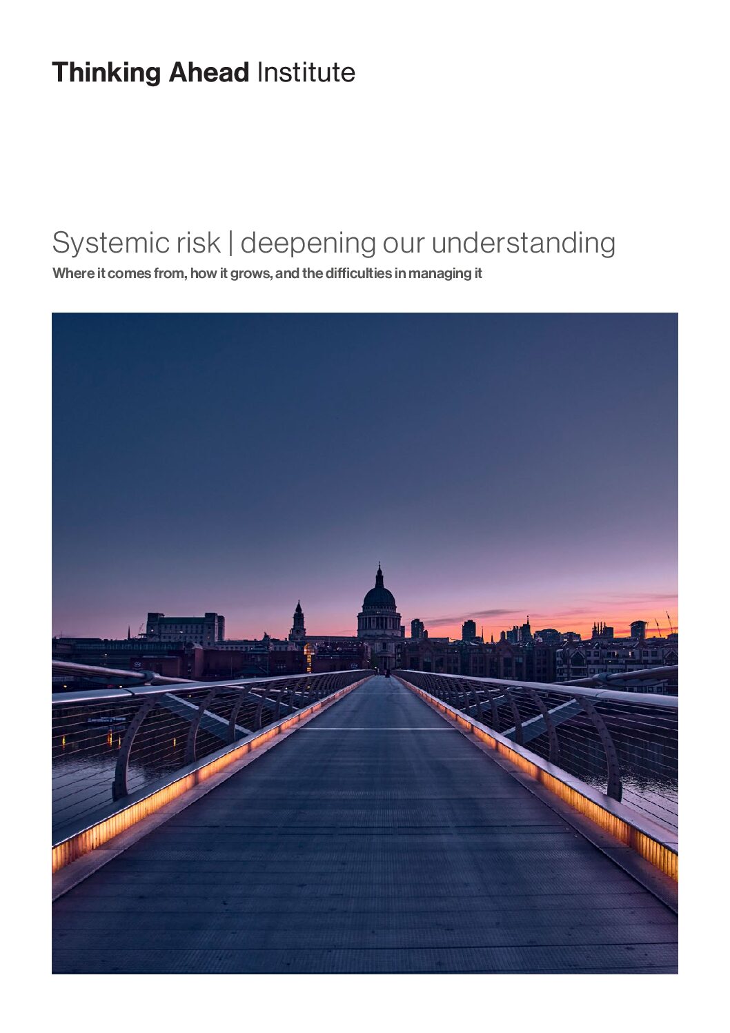 Systemic risk | deepening our understanding - Thinking Ahead Institute